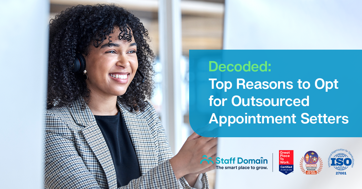 Why Choose Outsourced Appointment Setters | Staff Domain